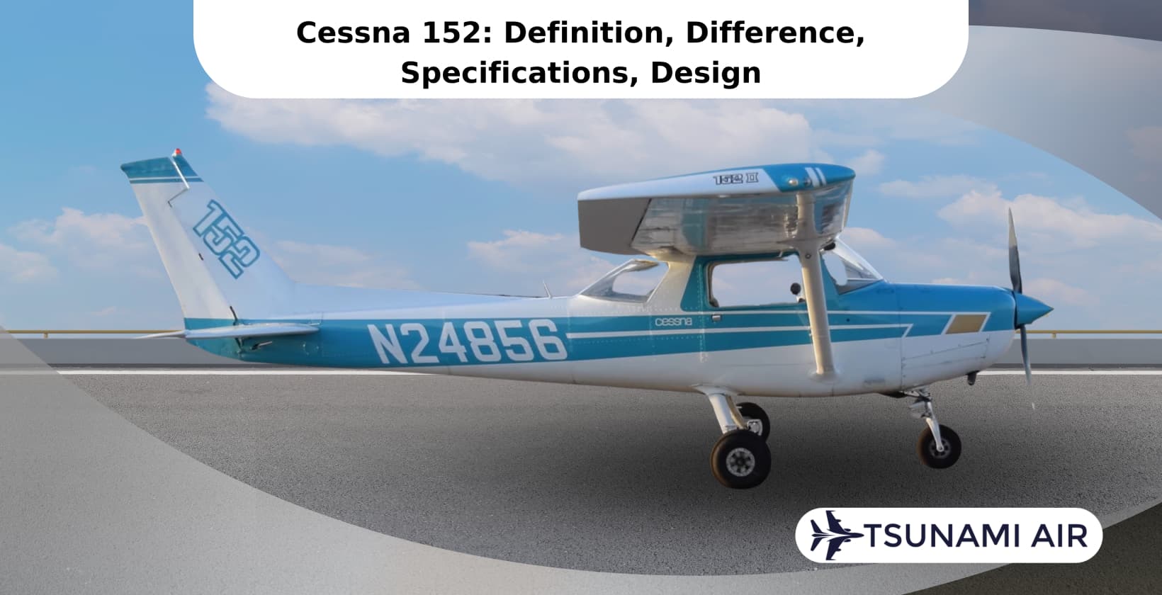 Cessna 152: Definition, Difference, Specifications, Design