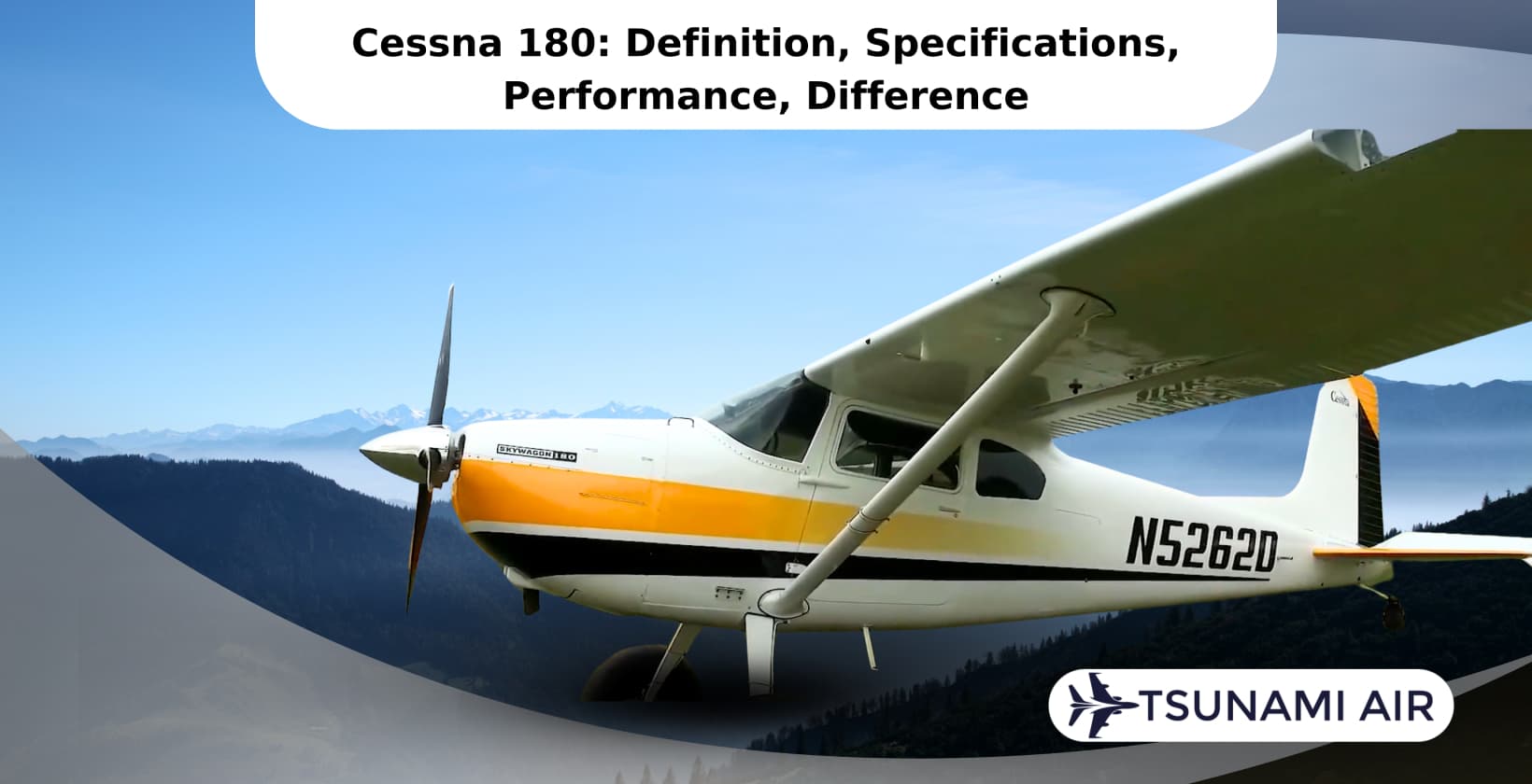 Cessna 180: Definition, Specifications, Performance, Difference