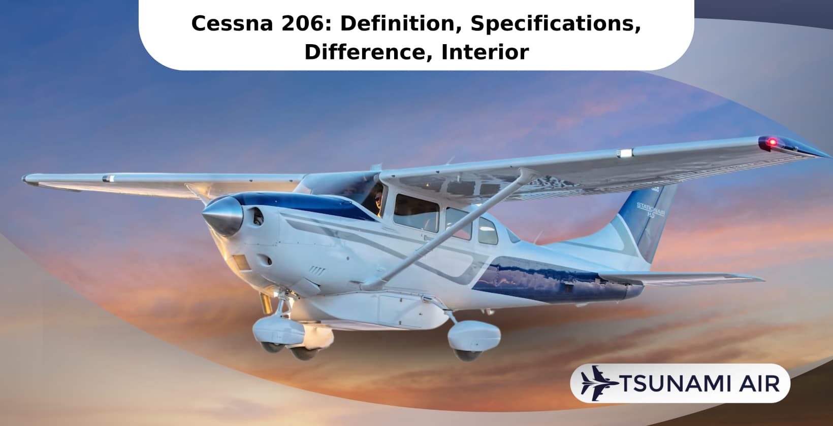 Cessna 206: Definition, Specifications, Difference, Interior