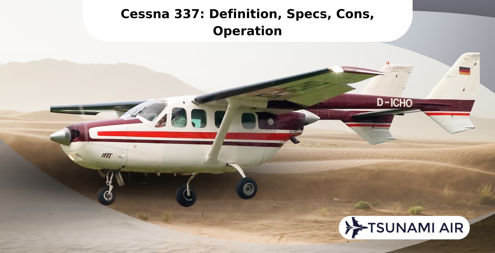 Cessna 337: Definition, Specs, Cons, Operation