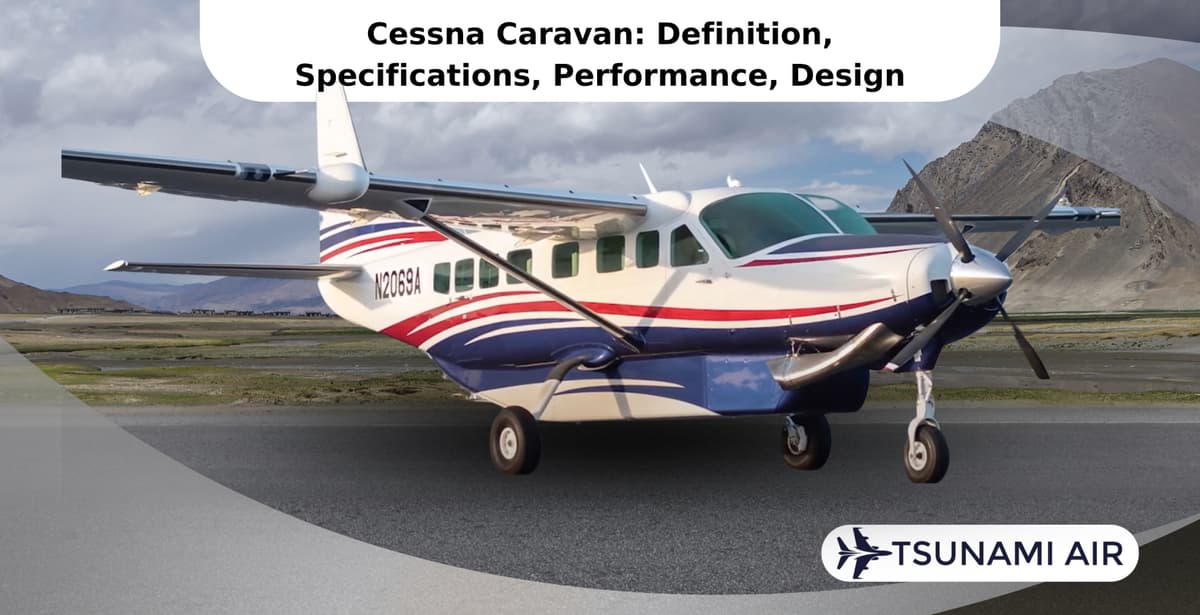 Cessna Caravan: Definition, Specifications, Performance, Design