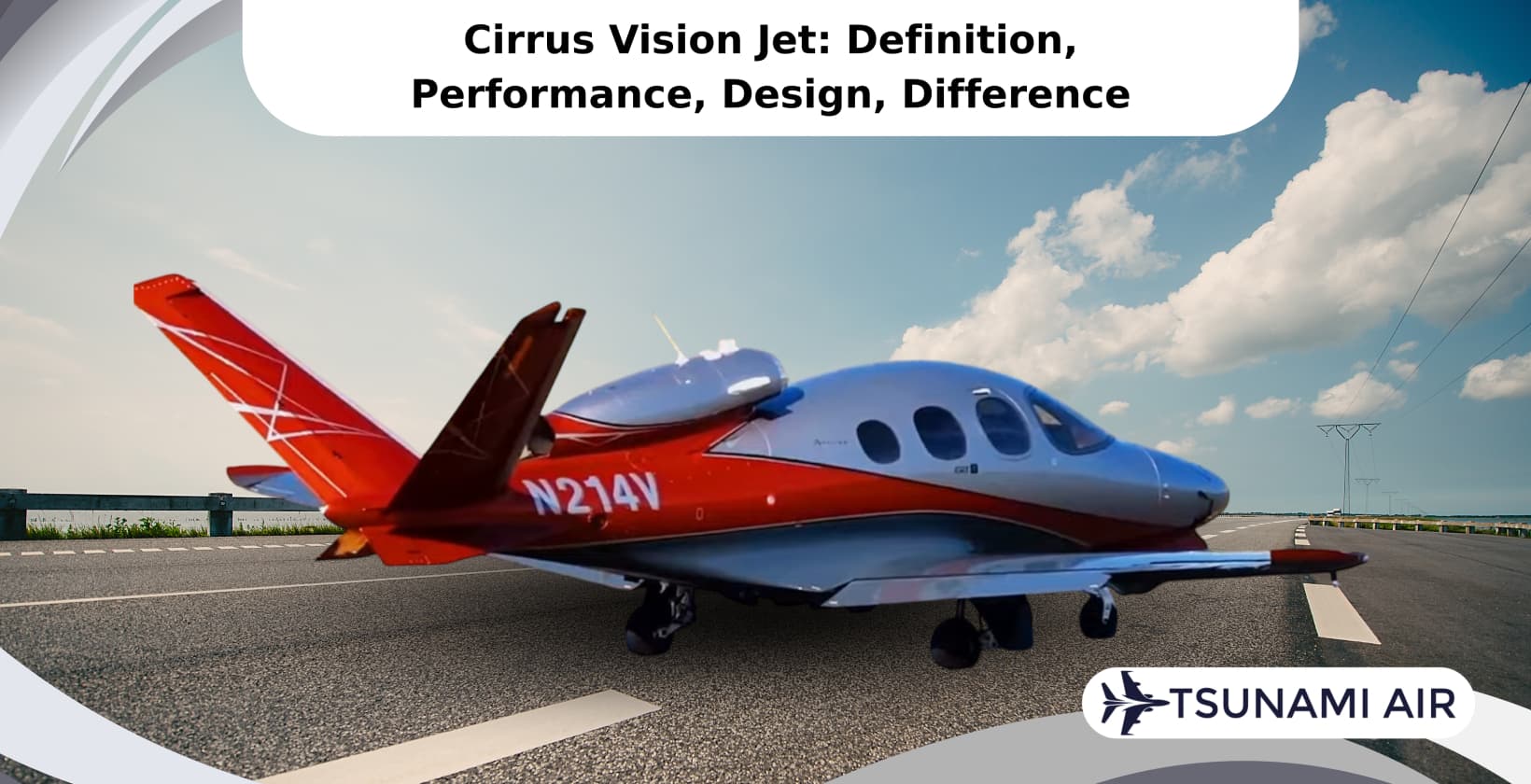 Cirrus Vision Jet: Definition, Performance, Design, Difference