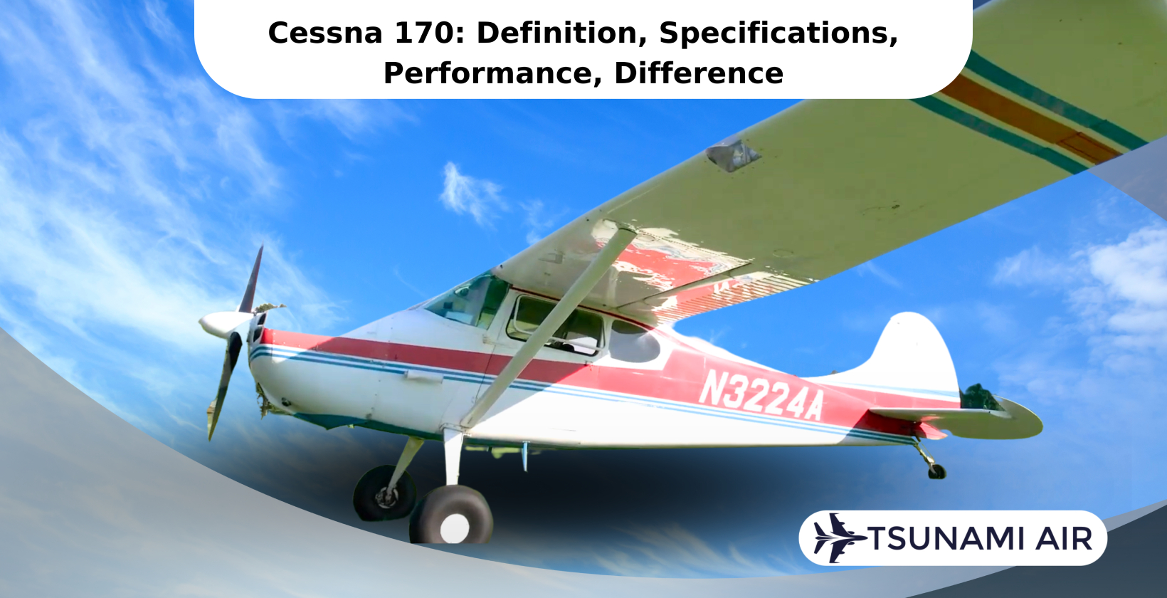 Cessna 170: Definition, Specifications, Performance, Difference